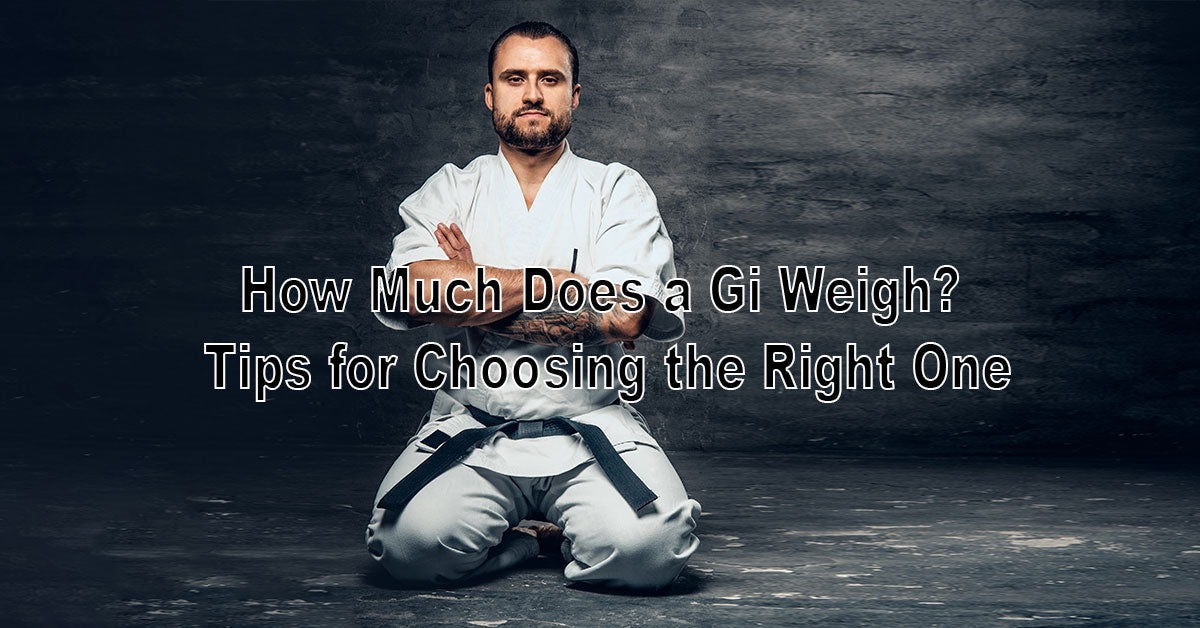 How Much Does a Gi Weigh? Tips for Choosing the Right One – Buy Bjj