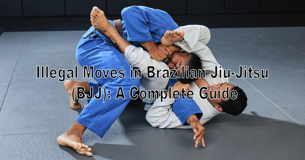Illegal Moves in Brazilian Jiu-Jitsu (BJJ): A Complete Guide – Buy Bjj